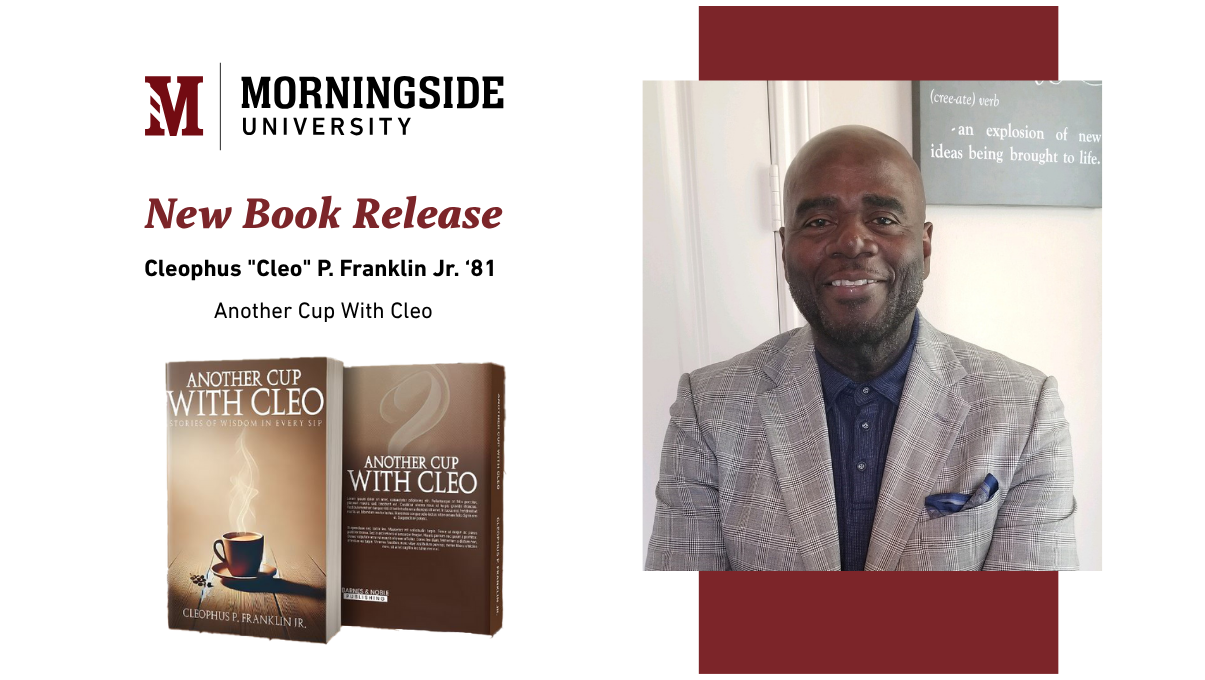 Morningside University Alumnus, Cleophus P. Franklin Jr., Releases ...